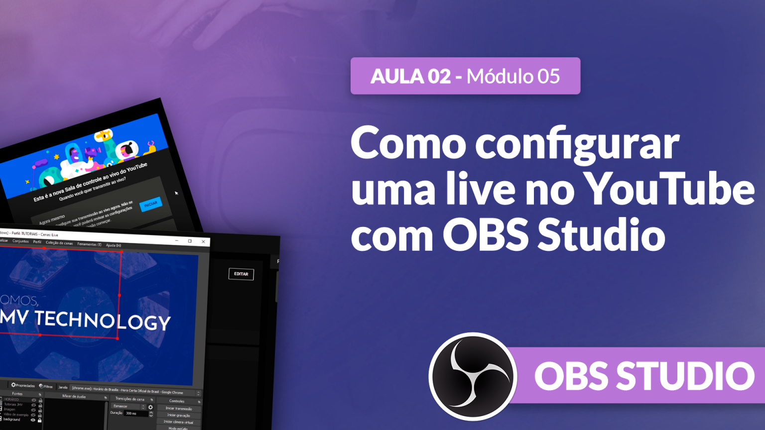 Curso OBS Studio [GRATUITO]: Como realizar uma transmissão ao vivo no YouTube utilizando o OBS ...